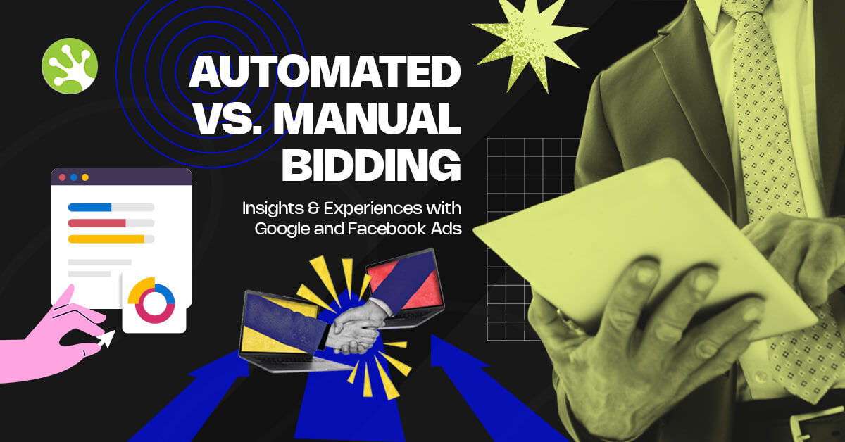 Automated vs. Manual Bidding: Insights & Experiences with Google and ...